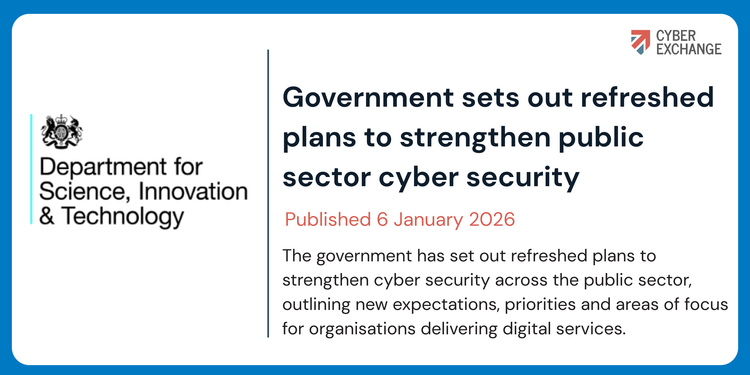 Government sets out refreshed plans to strengthen public sector cyber ...